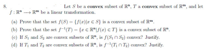 Solved 8. Let S be a convex subset of R", T a convex subset | Chegg.com