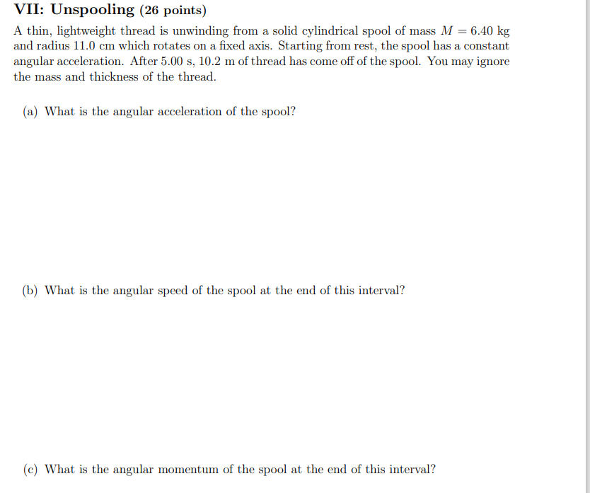 Solved VII: Unspooling (26 points) A thin, lightweight | Chegg.com