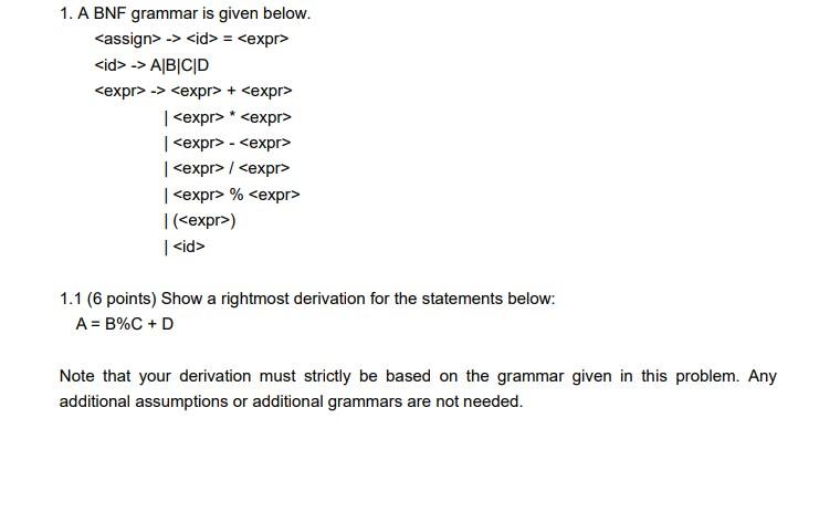 Solved 1. A BNF grammar is given below. -> = -> ABICID | Chegg.com