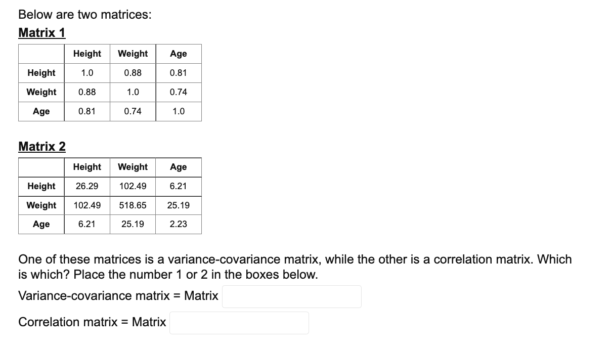 Solved One of these matrices is a variance-covariance | Chegg.com