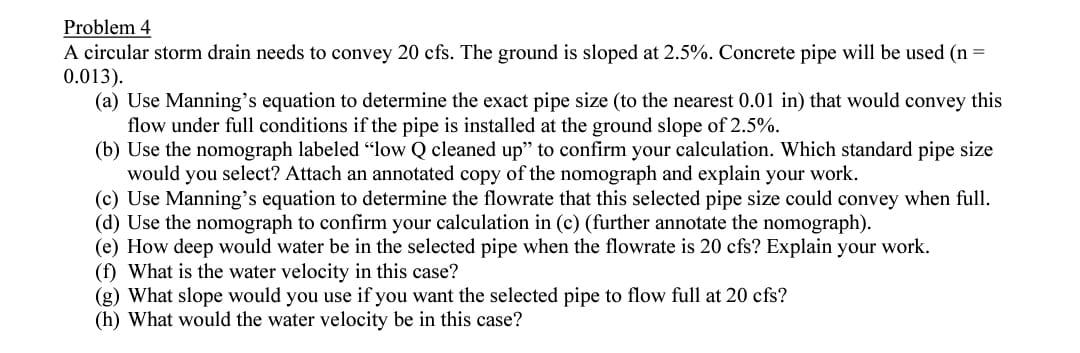 Solved Problem 4 A circular storm drain needs to convey 20 | Chegg.com