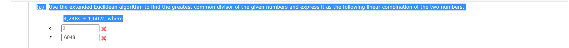 Solved (a) Use the extended Euclidean algorithm to find the | Chegg.com