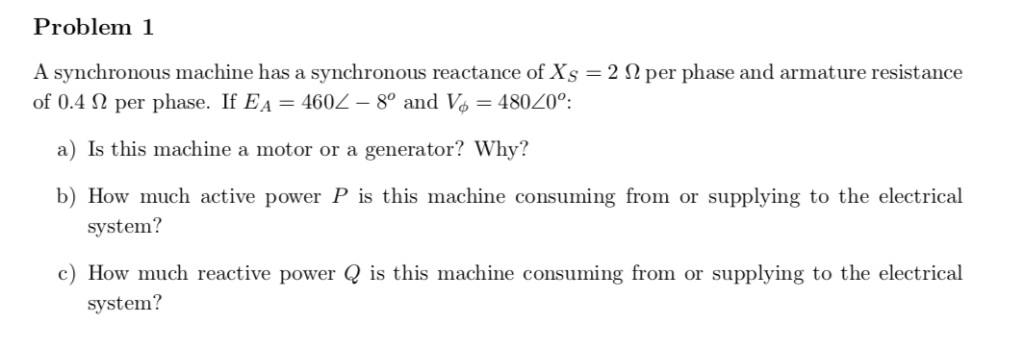 Solved Problem 1 A synchronous machine has a synchronous | Chegg.com