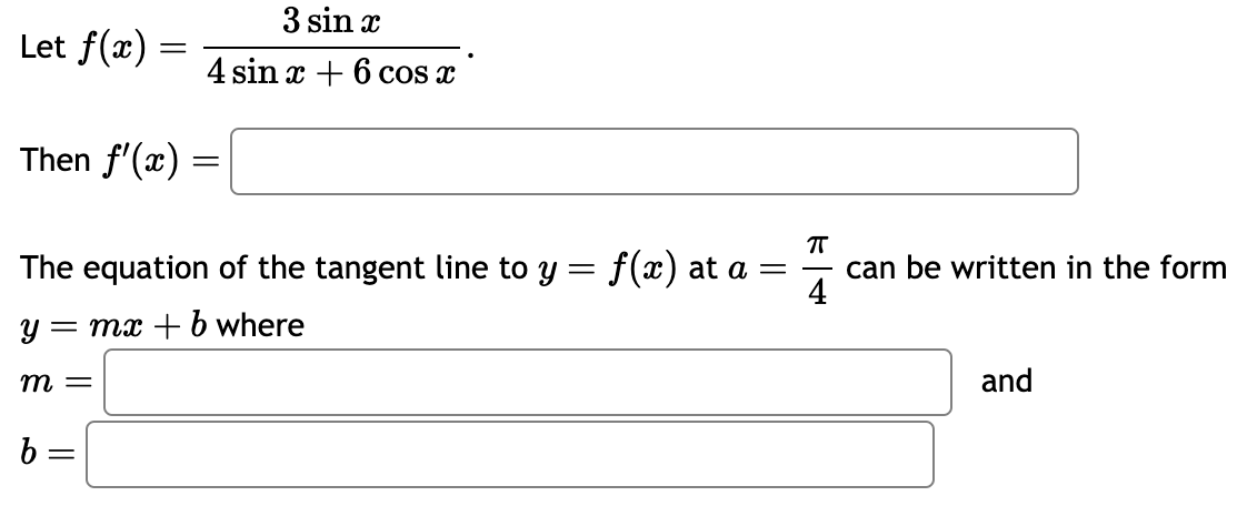 Solved Let f(x)=4sinx+6cosx3sinx. Then f′(x)= The equation | Chegg.com