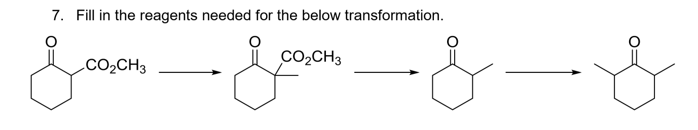 Solved 7. Fill in the reagents needed for the below | Chegg.com