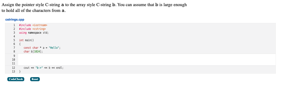 Solved Assign the pointer style C-string a to the array | Chegg.com