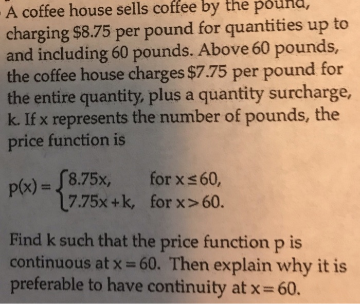Solved A coffee house sells coffee the pound, charging $8.75 | Chegg.com