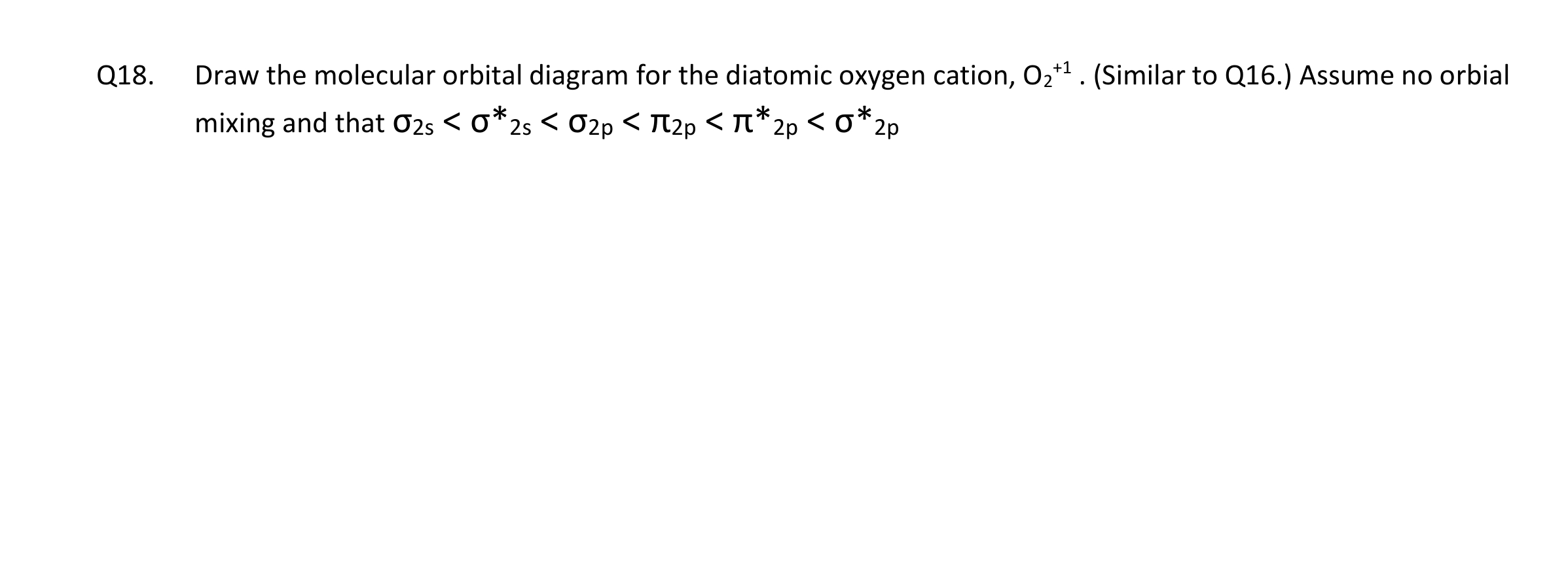 Solved Q18. ﻿Draw the molecular orbital diagram for the | Chegg.com