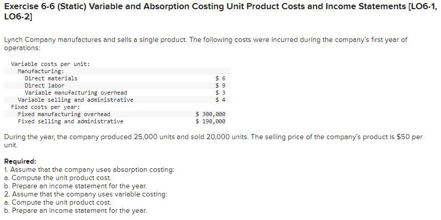 Solved Exercise 6-6 (Static) Variable and Absorption Costing | Chegg.com