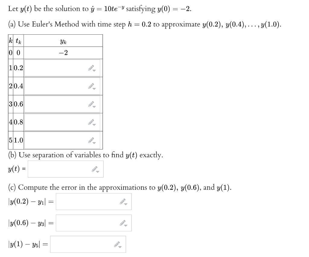 Solved Let y(t) be the solution to y˙=10te−y satisfying | Chegg.com Solved Let y(t) be the solution to y˙=10te−y satisfying | Chegg.com