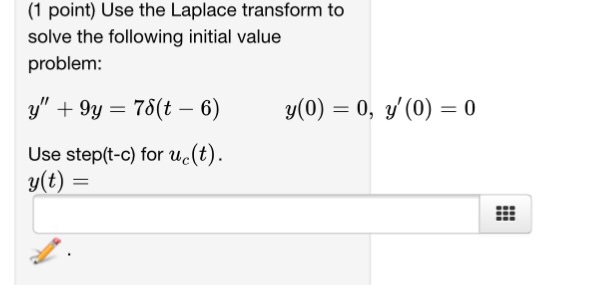 Solved Use the Laplace transform to solve the following | Chegg.com