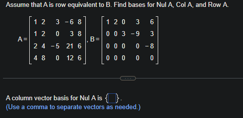 Solved i need :A column vector basis for Nul A isA column | Chegg.com