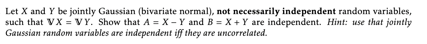 Solved Let X and Y be jointly Gaussian (bivariate normal), | Chegg.com