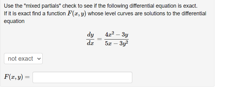 Solved Use the "mixed partials" check to see if the | Chegg.com