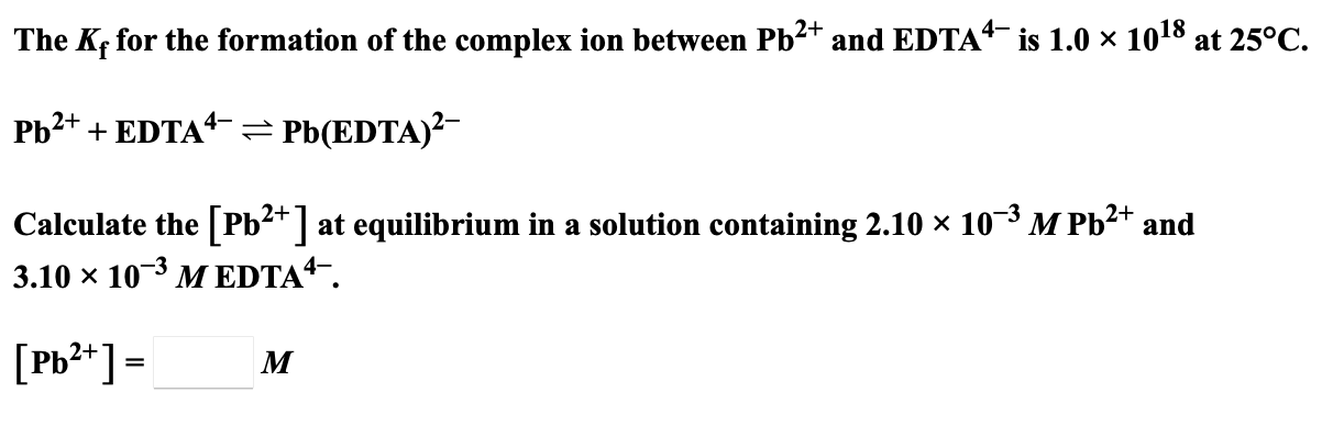 Solved The Kf for the formation of the complex ion between | Chegg.com