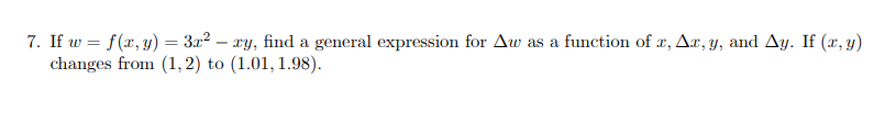 Solved 7. If w=f(x,y)=3x2−xy, find a general expression for | Chegg.com