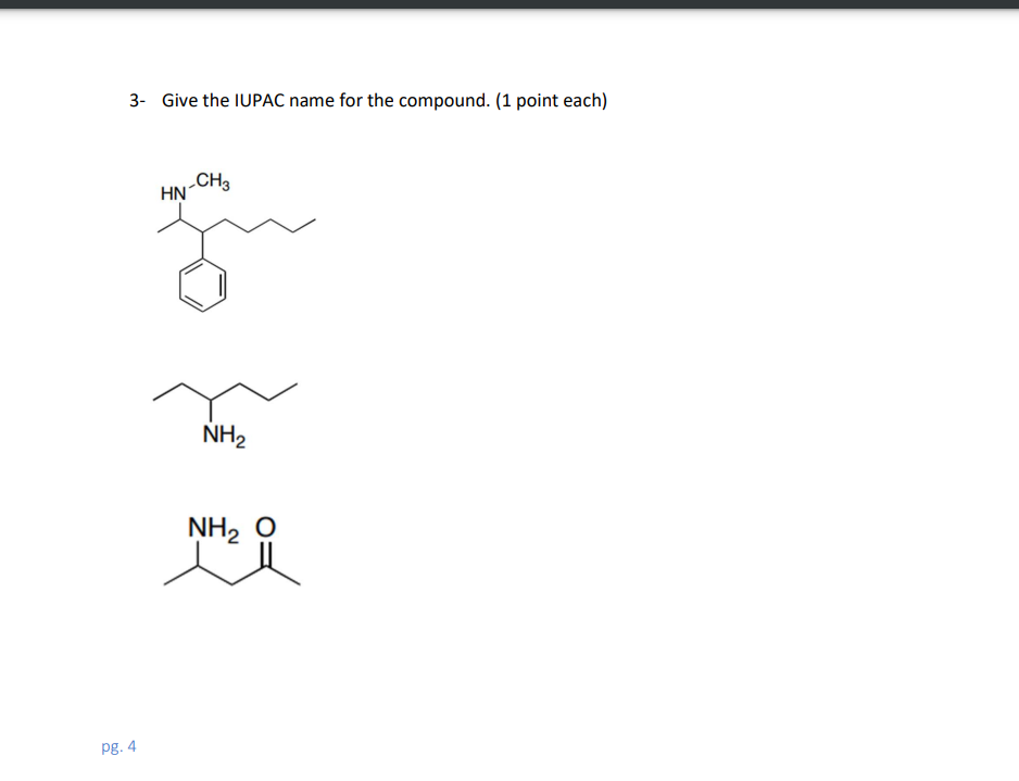 Solved 3- Give the IUPAC name for the compound. (1 point | Chegg.com