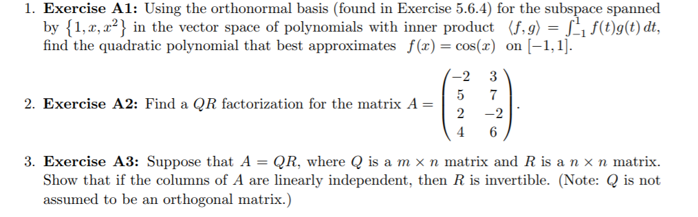 Solved Linear algebra application The orthonormal matrix | Chegg.com