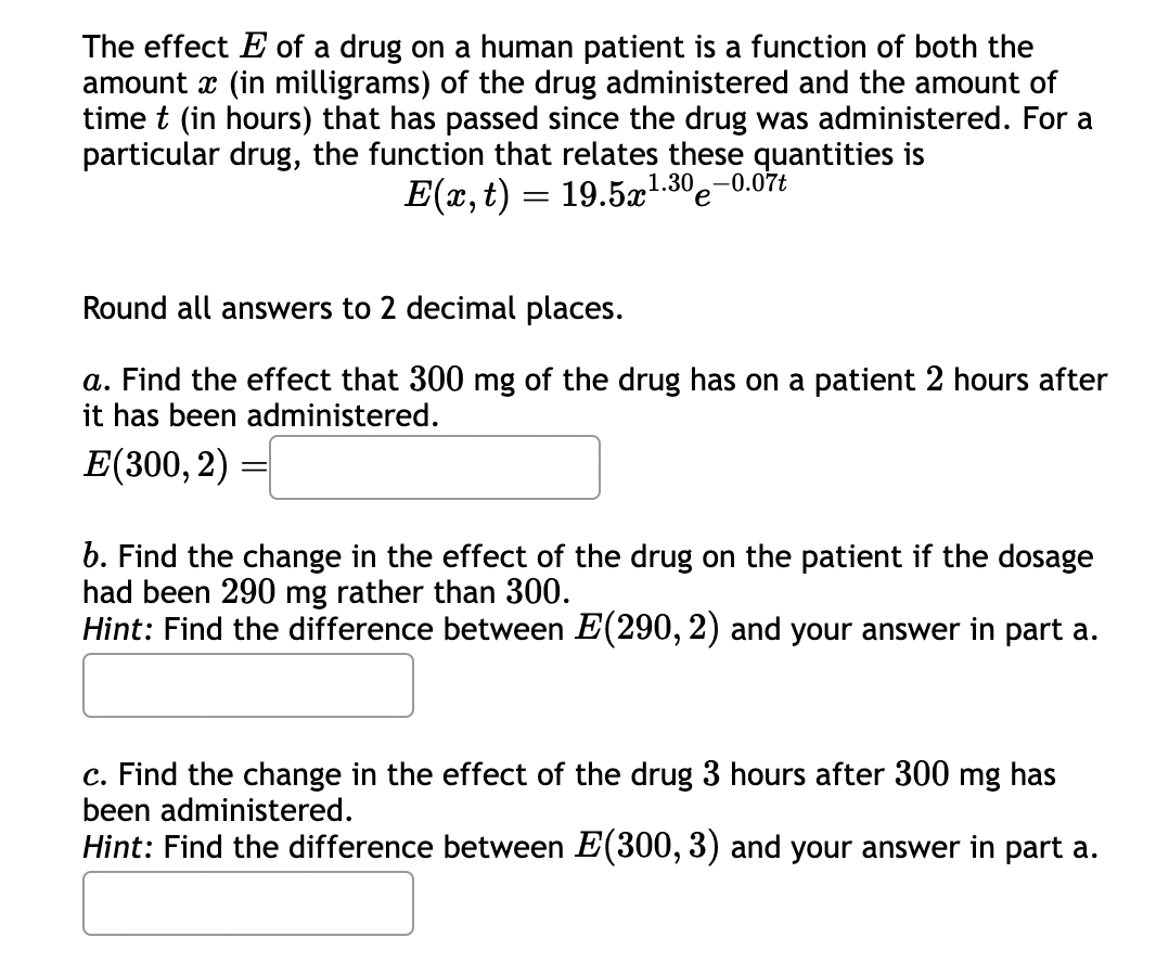 Solved The effect E of a drug on a human patient is a | Chegg.com
