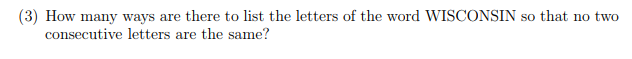 Solved (3) How many ways are there to list the letters of | Chegg.com