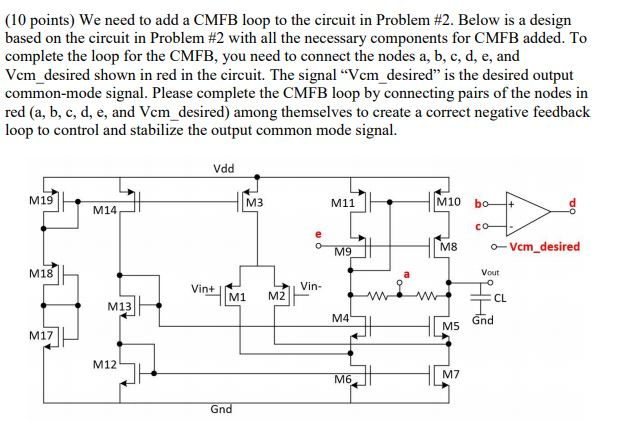 Solved (10 points) We need to add a CMFB loop to the circuit | Chegg.com