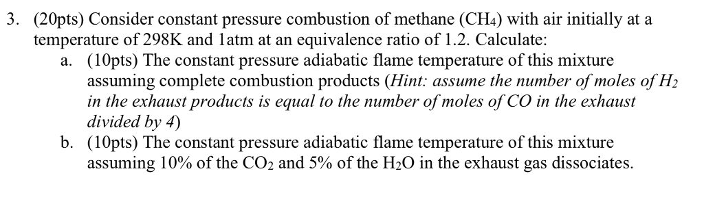 Solved 3. (20pts) Consider constant pressure combustion of | Chegg.com