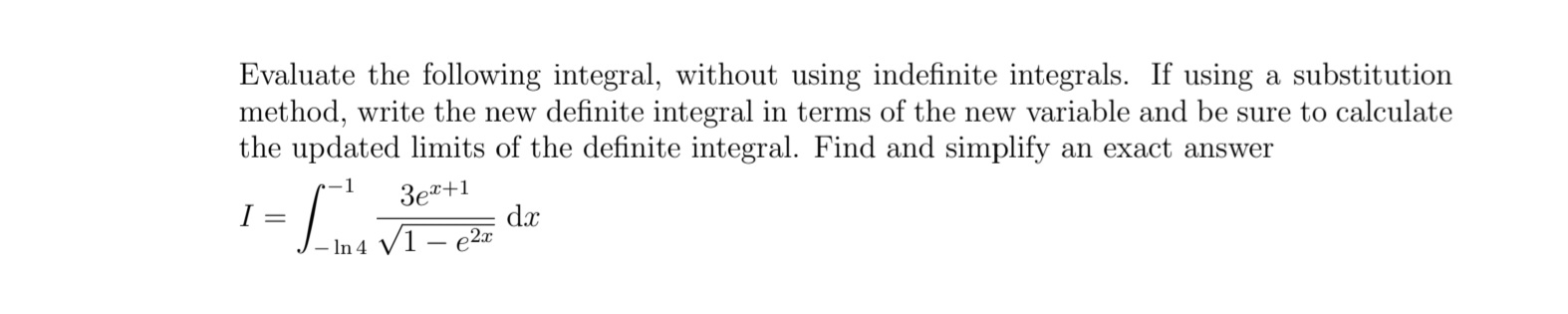 Solved Evaluate the following integral, without using | Chegg.com