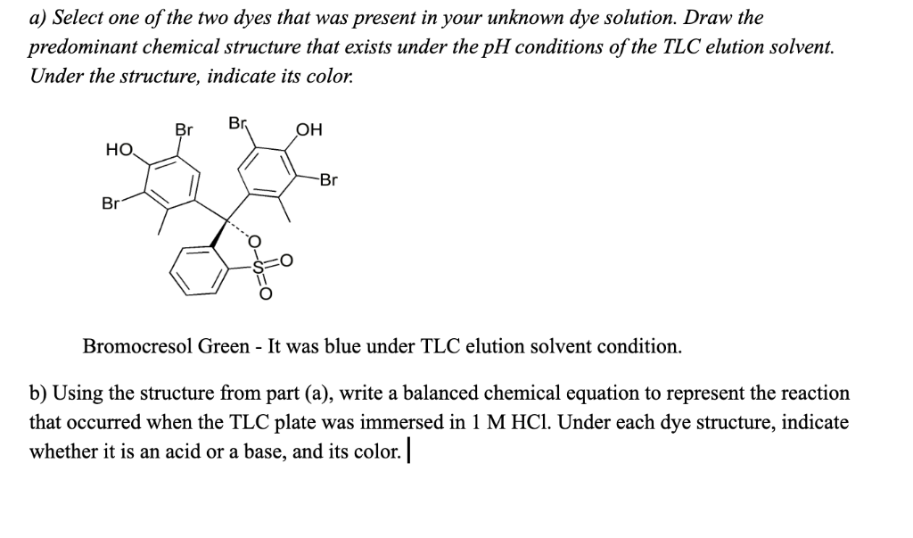Solved a) Select one of the two dyes that was present in | Chegg.com