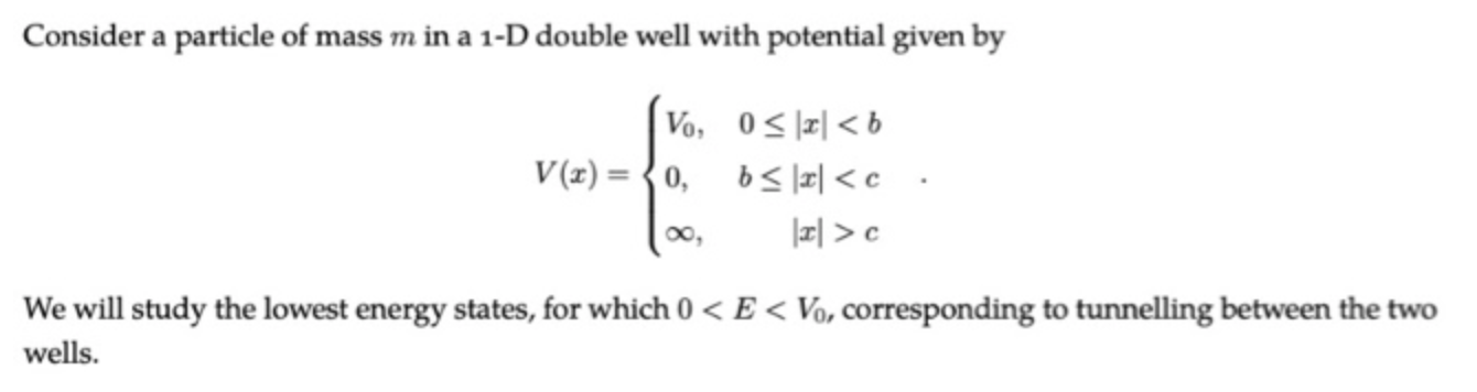 Solved Consider a particle of mass m in a 1-D double well | Chegg.com