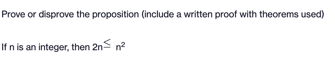 Solved Prove or disprove the proposition (include a written | Chegg.com