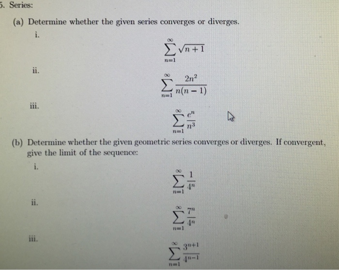 Solved (a) Determine whether the given series converges or | Chegg.com