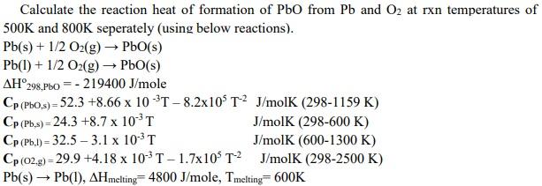 Solved Calculate the reaction heat of formation of PbO from | Chegg.com