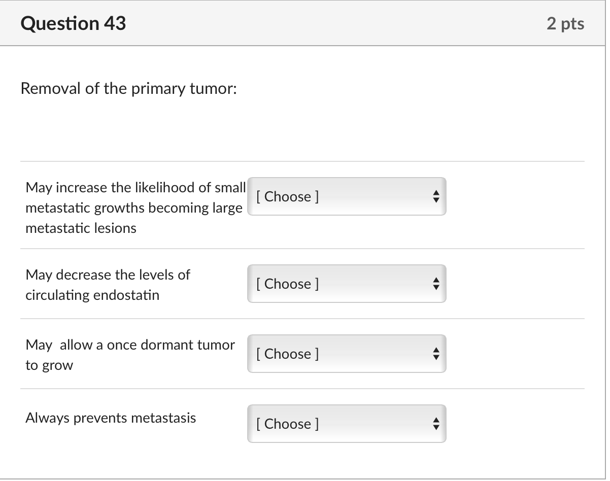 Solved Question 43Removal of the primary tumor:True or False | Chegg.com Solved Question 43Removal of the primary tumor:True or False | Chegg.com