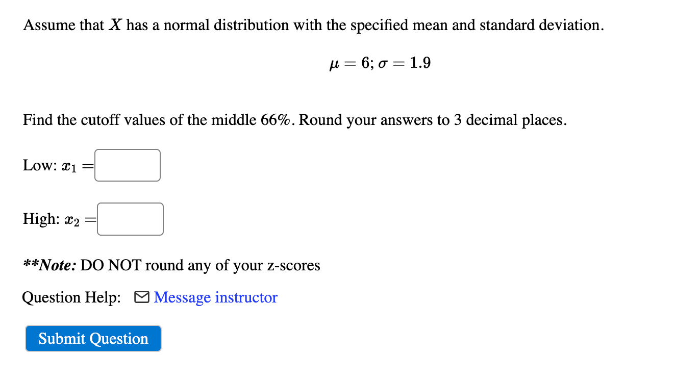 Solved Assume that X has a normal distribution with the | Chegg.com