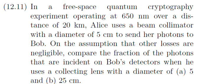 Solved (12.11) In a free-space quantum cryptography | Chegg.com