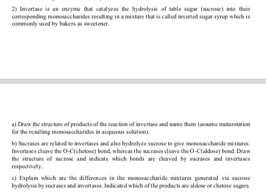 Solved 2) Invertase is an enzyme that catalyzes the | Chegg.com