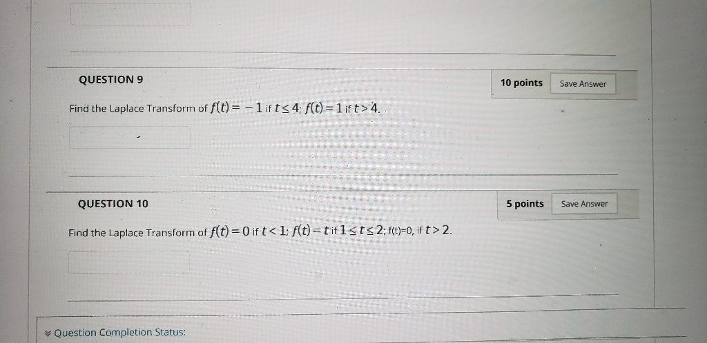Solved QUESTION 9 10 points Save Answer Find the Laplace | Chegg.com Solved QUESTION 9 10 points Save Answer Find the Laplace | Chegg.com