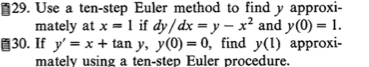 Solved 29. Use a ten-step Euler method to find y approxi- | Chegg.com