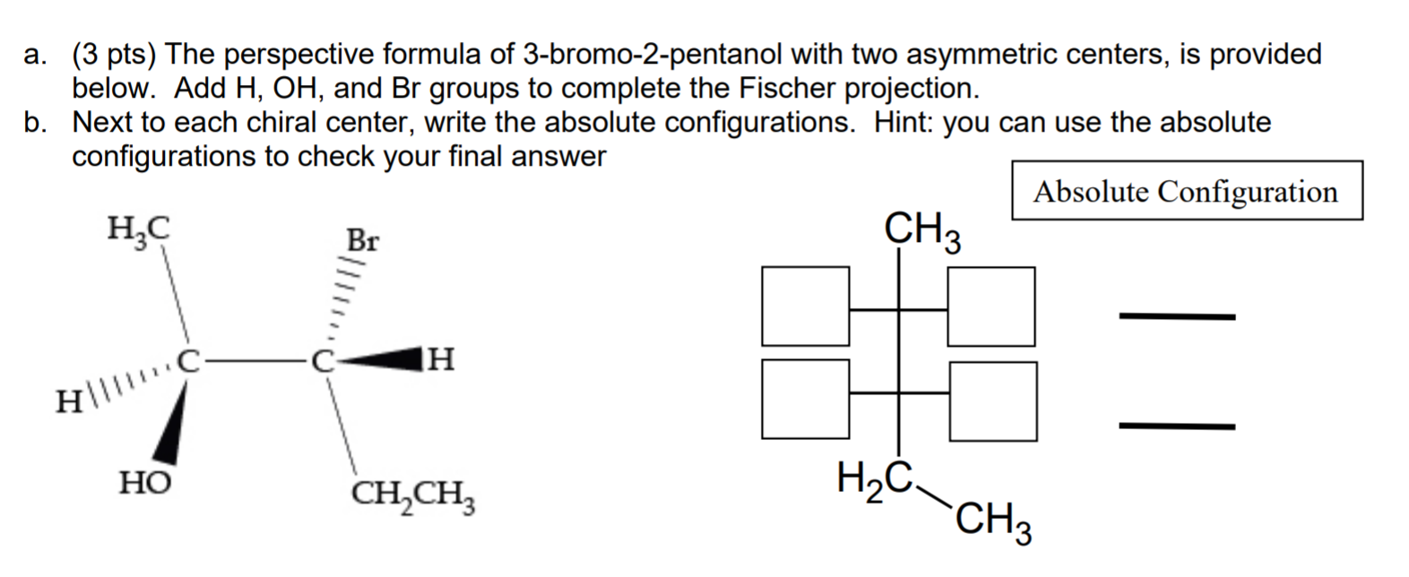 Solved a. (3 pts) The perspective formula of | Chegg.com