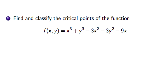 Solved O Find and classify the critical points of the | Chegg.com