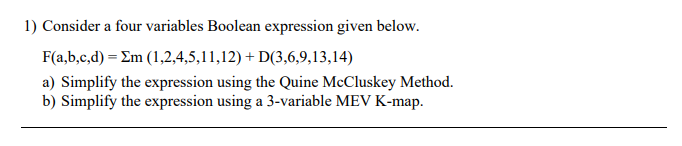 Solved 1) Consider a four variables Boolean expression given | Chegg.com