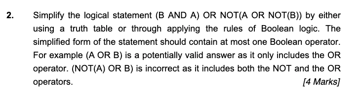 Solved 2. Simplify the logical statement (B AND A) OR NOT(A | Chegg.com