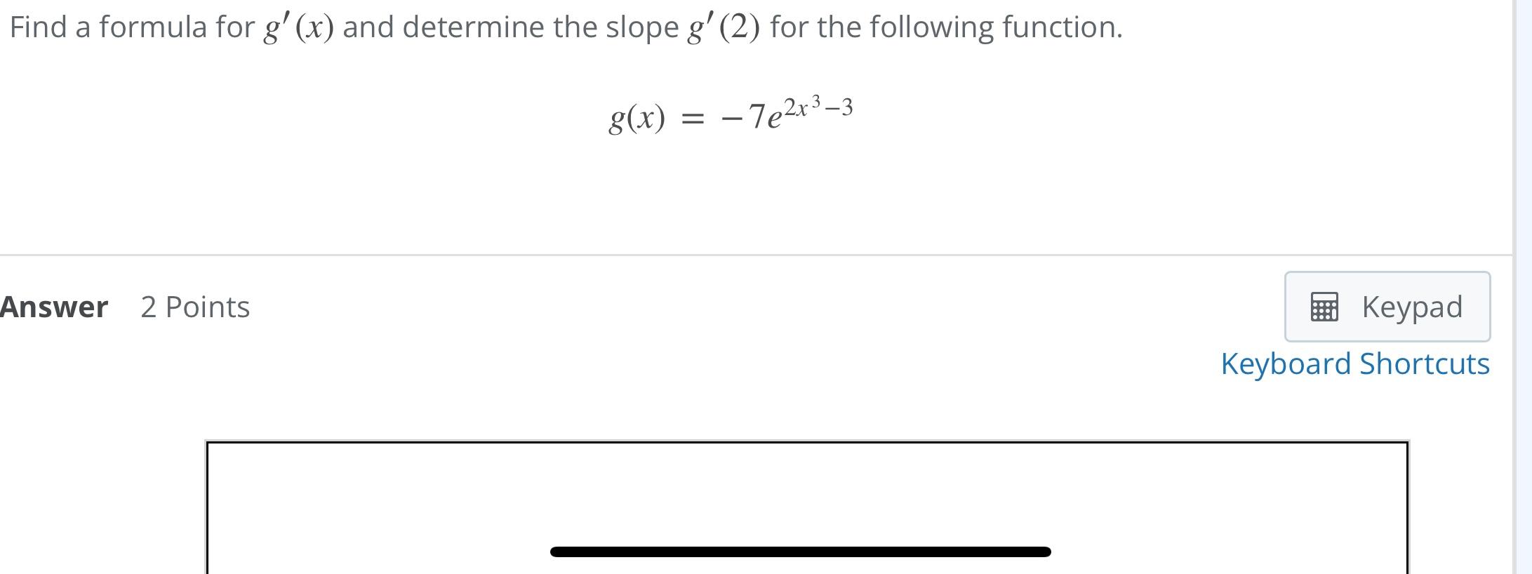 Solved Find a formula for g′(x) and determine the slope | Chegg.com