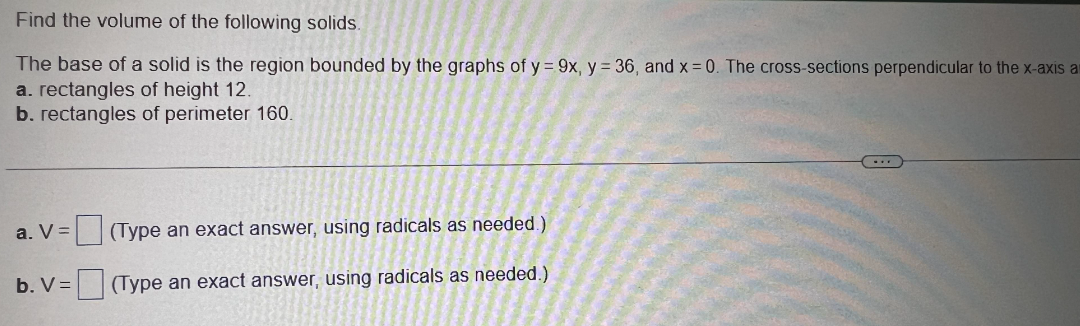 Solved Find the volume of the following solids. The base of | Chegg.com