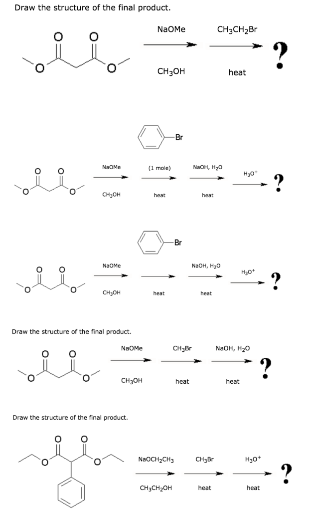 Solved Draw the structure of the final product. NaOMe CH3Br | Chegg.com
