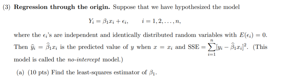 Solved (3) Regression through the origin. Suppose that we | Chegg.com