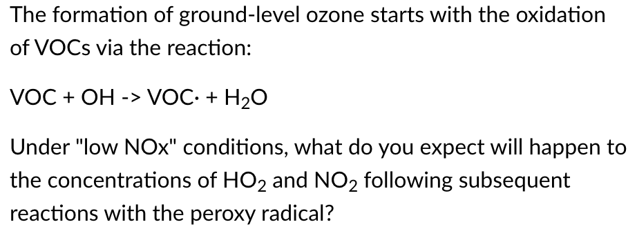 [Solved]: The formation of ground-level ozone starts with