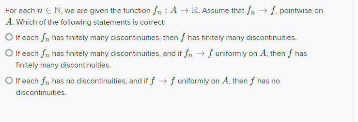 Solved For each n e N, we are given the function fn: A → R. | Chegg.com