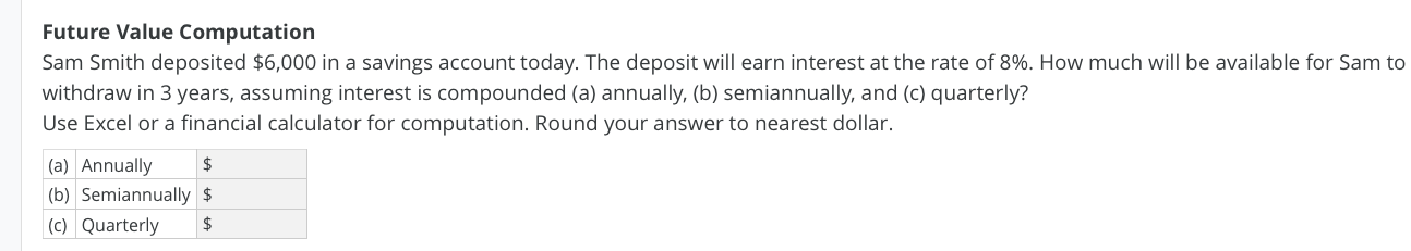 Solved Future Value Computation Sam Smith deposited $6,000 | Chegg.com
