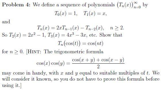 Solved Problem 4: We define a sequence of polynomials | Chegg.com